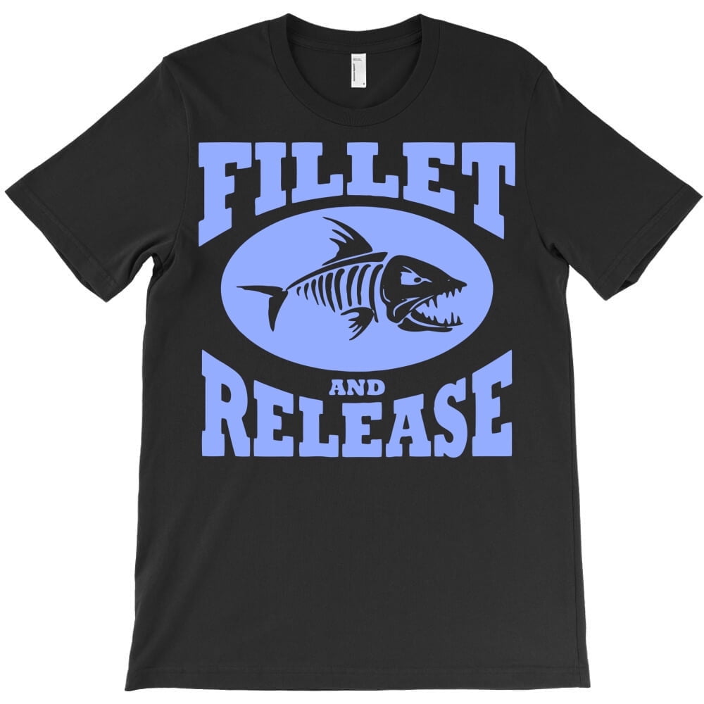 Fillet And Release Funny Fishing Themed Hobby for an Angler and Cook ...