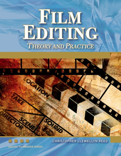 Film Editing: Theory and Practice, (Paperback) - Walmart Business Supplies