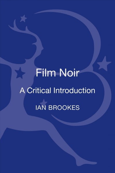 Film Genres: Film Noir: A Critical Introduction (Hardcover) - Walmart.com