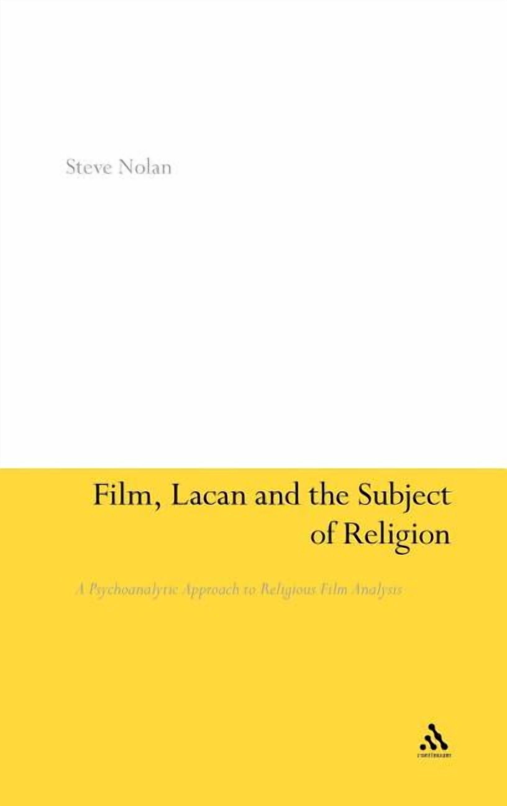 Film, Lacan and the Subject of Religion: A Psychoanalytic Approach to ...