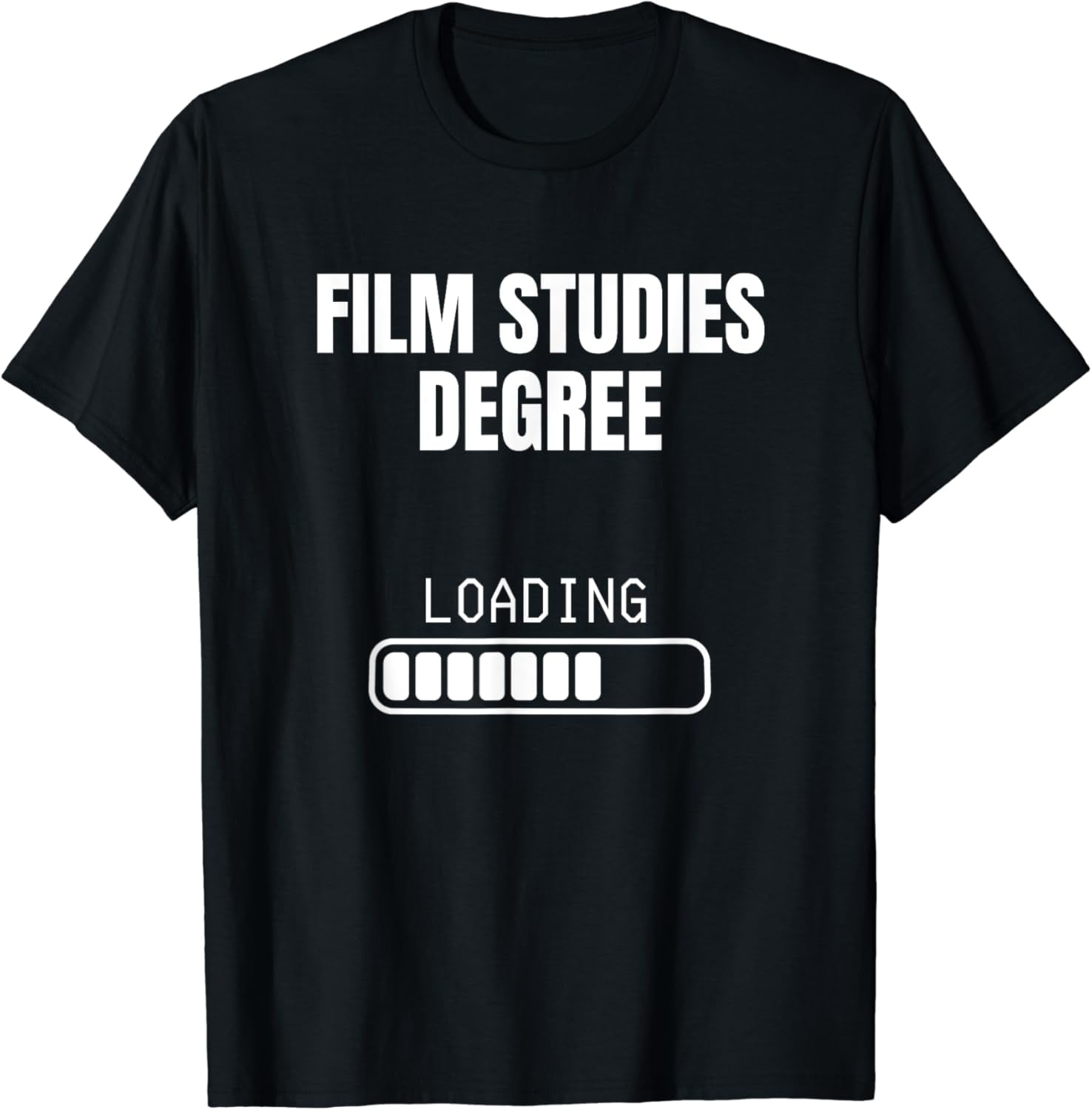 Film Studies Degree Loading Funny Student Graduation T-Shirt - Walmart.com