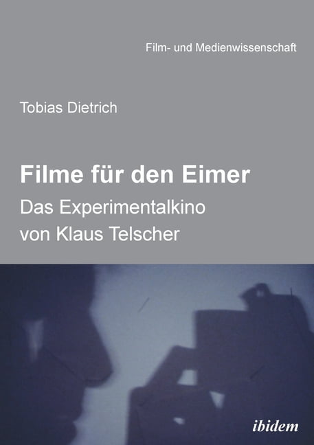 Film- Und Medienwissenschaft Filme für den Eimer: Das Experimentalkino ...