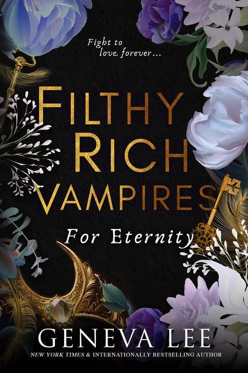 Filthy Rich Vampires: Filthy Rich Vampires: For Eternity (Series #4 ...