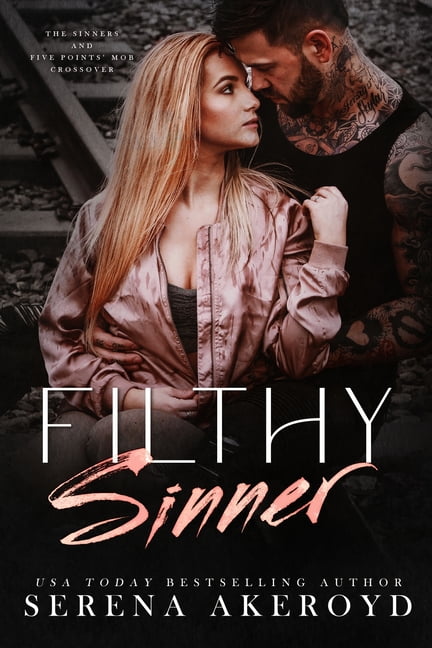 Filthy Sinner (A Dark & Dirty Sinners X Five Points' Mob Crossover): MC ...