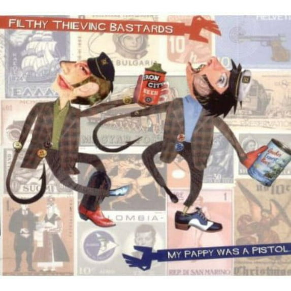 Filthy Thievin' Bastards - My Pappy Was a Pistol - Music & Performance ...