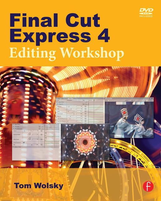 Final Cut Express 4: Editing Workshop (Other) - Walmart.com