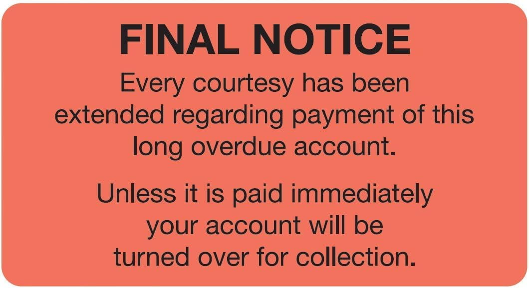 Final Notice Payment Collection Label, 3-1/4” x 1-3/4” Fluorescent Red ...
