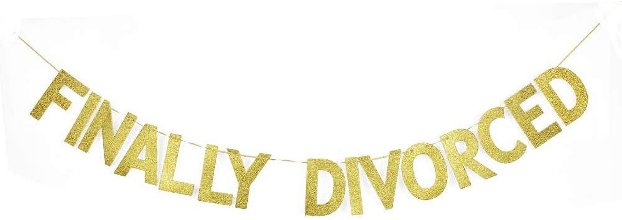 Finally Divorced Banner, Gold Gliter Paper Sign Decors for Divorced ...