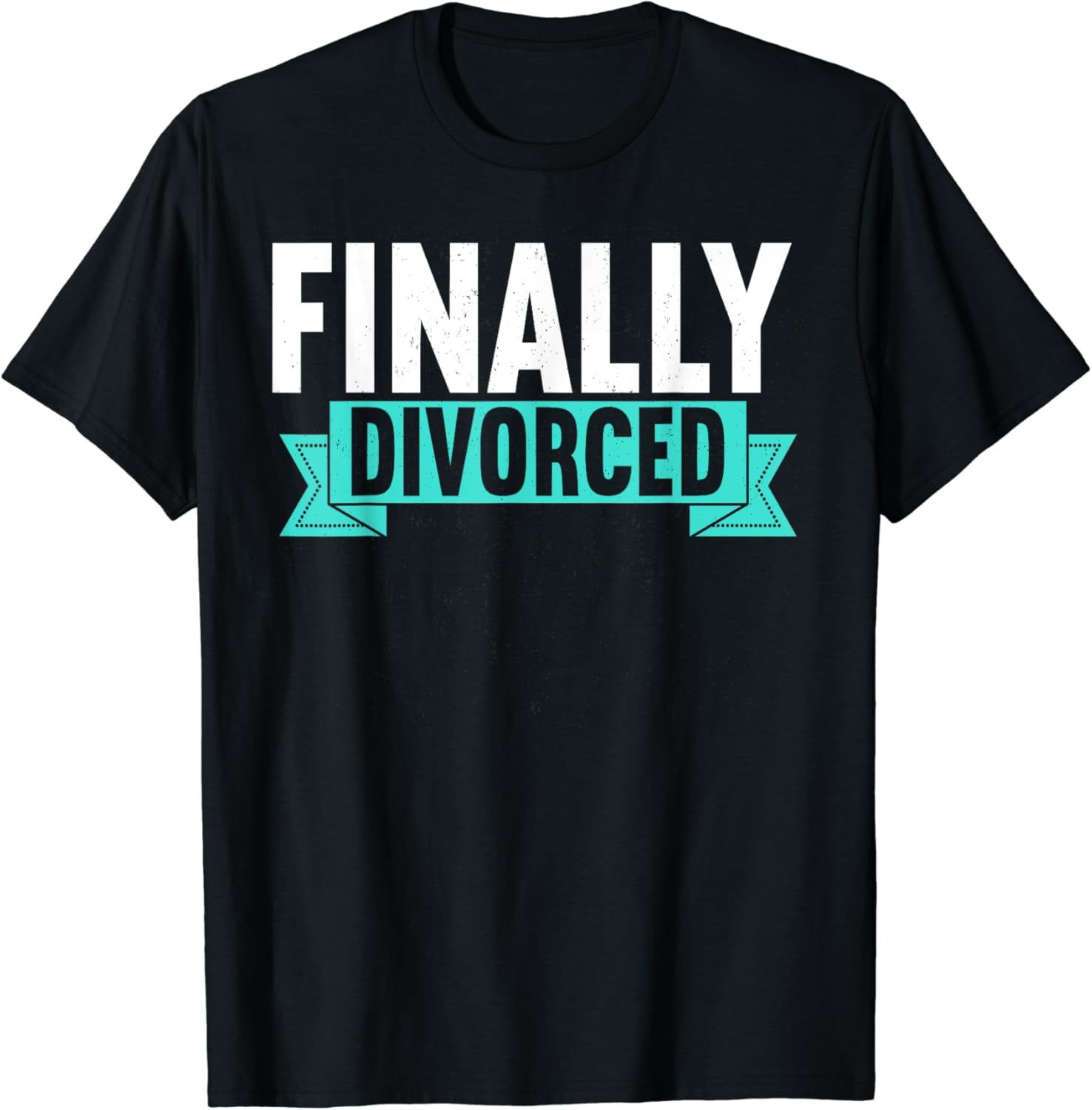Finally Divorced Party Just Divorce T-Shirt - Walmart.com