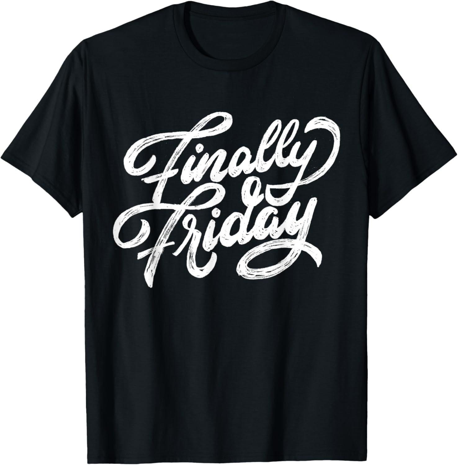 Finally Friday funny tshirt - Walmart.com