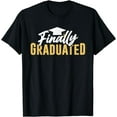 Finally Graduated Graduating Sayings Graduation Graduate T-Shirt - Walmart.com