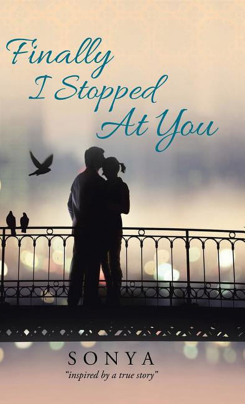 Finally I Stopped At You (Hardcover) - Walmart Business Supplies
