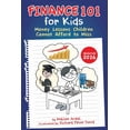 Finance 101 for Kids : Money Lessons Children Cannot Afford to Miss ...