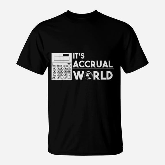 Finance Accounting Accrual World Calculator TShirt - Walmart.com