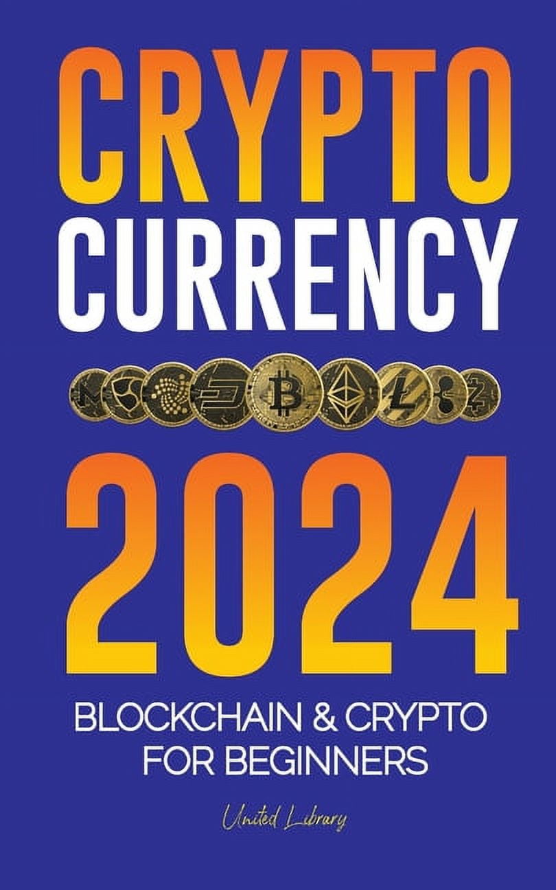 Finance: Cryptocurrency 2024: The basics to Blockchain & Crypto for beginners - Get ready for ...