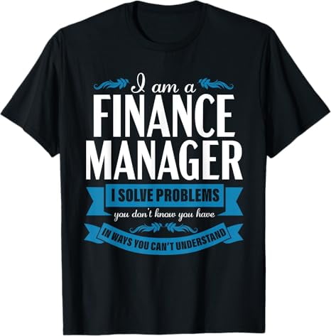 Finance Manager Solve Problems Funny Job Title T-Shirt - Walmart.com