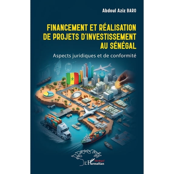 Financement et réalisation de projets d'investissement au Sénégal ...