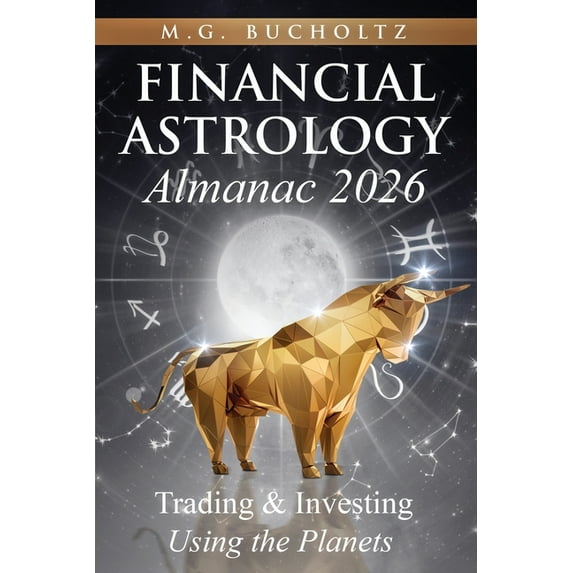 Financial Astrology Almanac Financial Astrology Almanac 2026: Trading ...