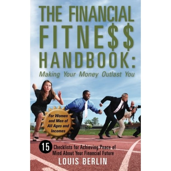 The Financial Fitness Handbook: Making Your Money Outlast You: 15 ...