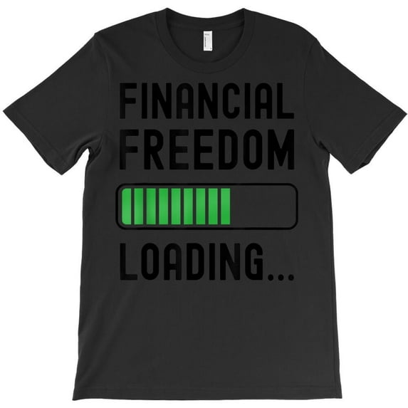 Financial Freedom Loading Living Debt Free Retire Early Themed Funny ...
