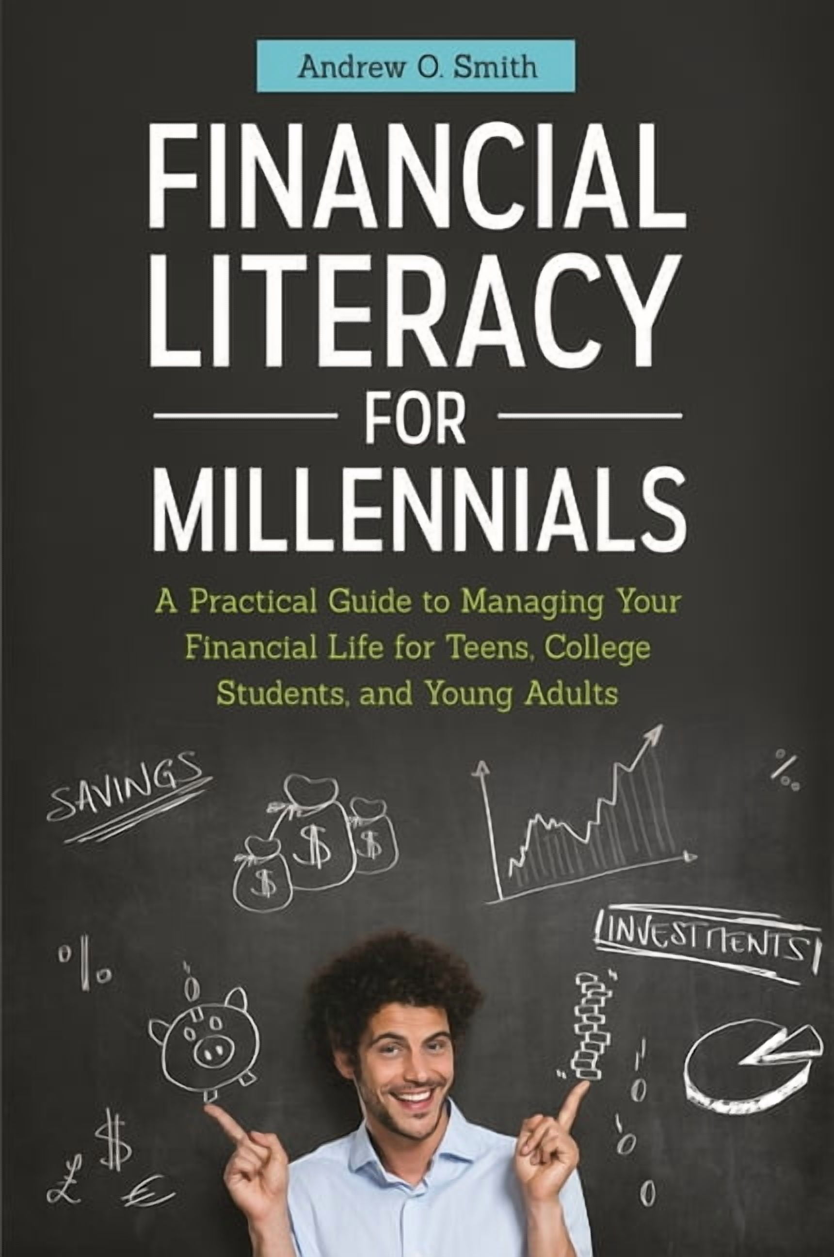 Financial Literacy for Millennials: A Practical Guide to Managing Your ...