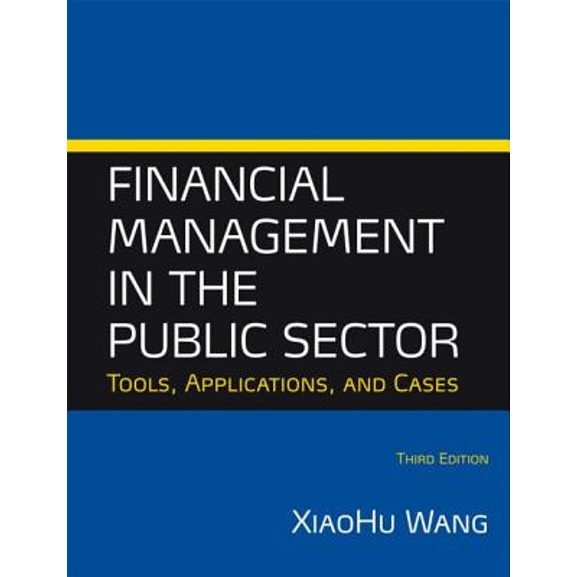 Pre-Owned Financial Management in the Public Sector: Tools, Applications and Cases (Hardcover ...