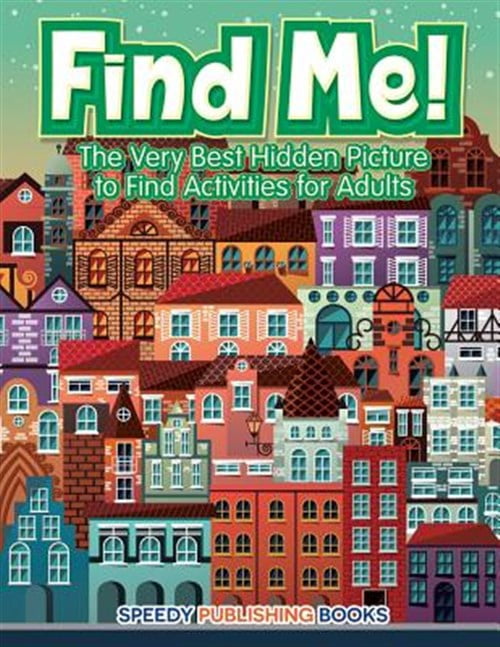 Pre-Owned Find Me! The Very Best Hidden Picture to Find Activities for ...