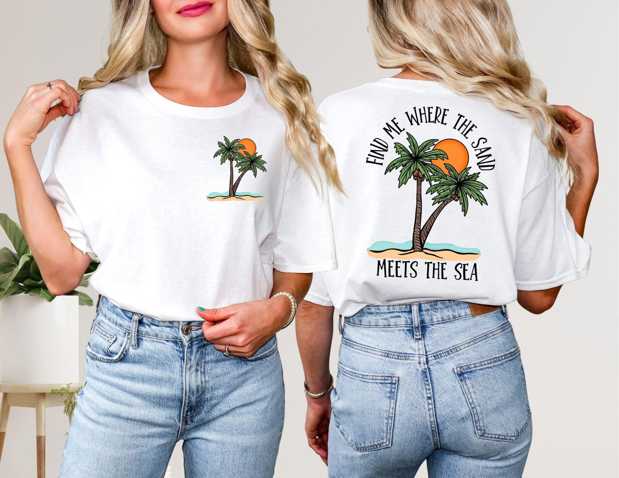 Find Me Where the Sand Meets the Sea Shirt Trendy Beach Tee - Walmart.com