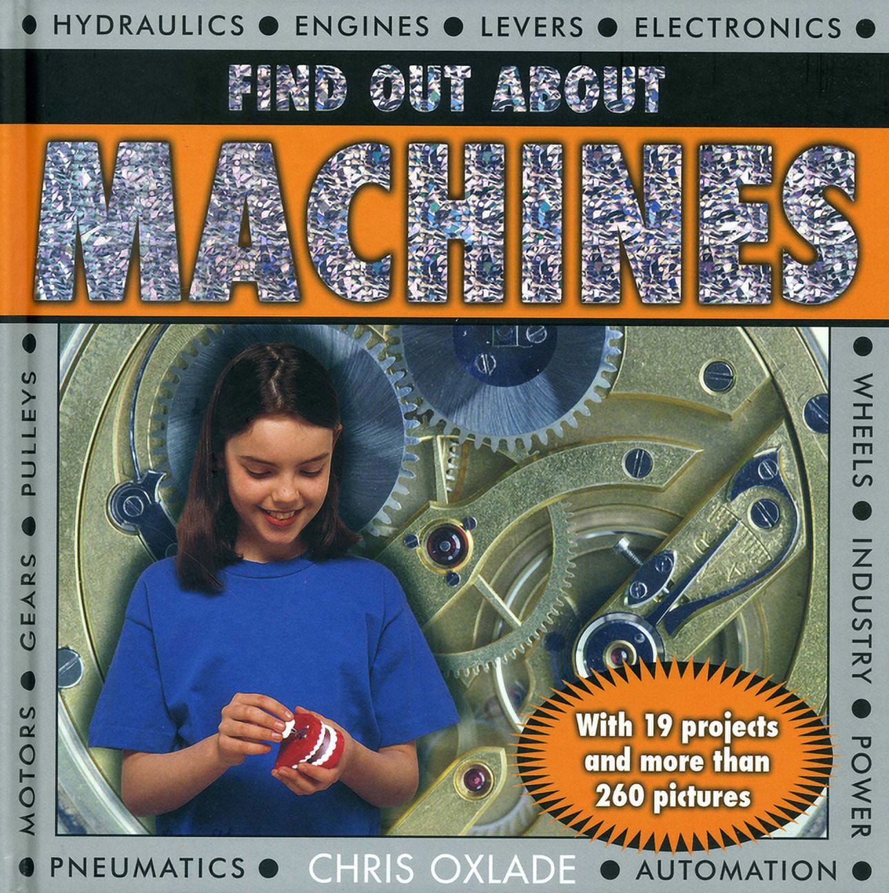 Find Out About Machines : With 19 projects and more than 260 pictures ...