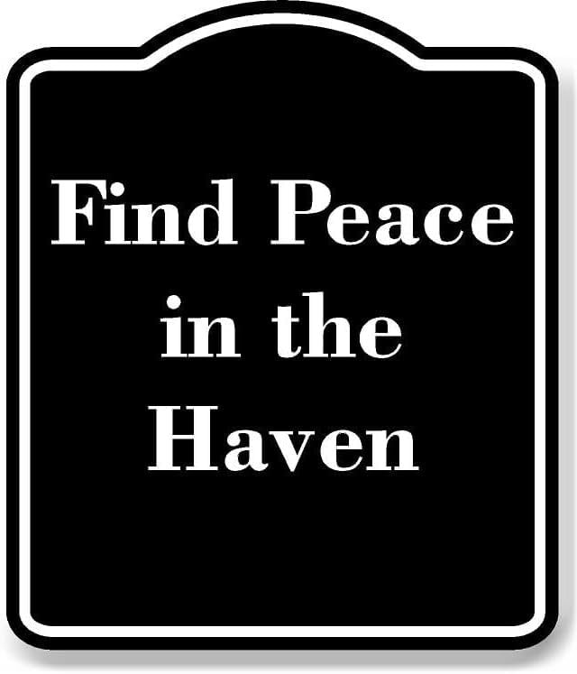 Find Peace in the Haven BLACK Aluminum Composite Sign Aluminium ...