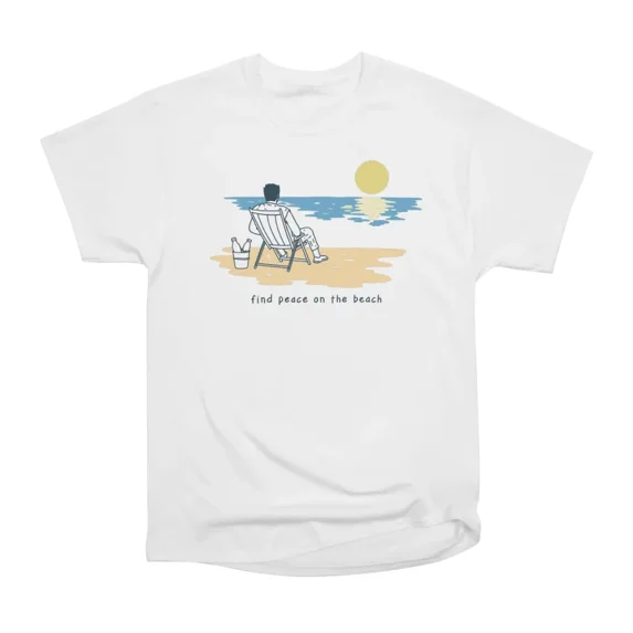 Find Peace on the Beach T-Shirt Tee Gift For Him Merch For Her Apparel ...