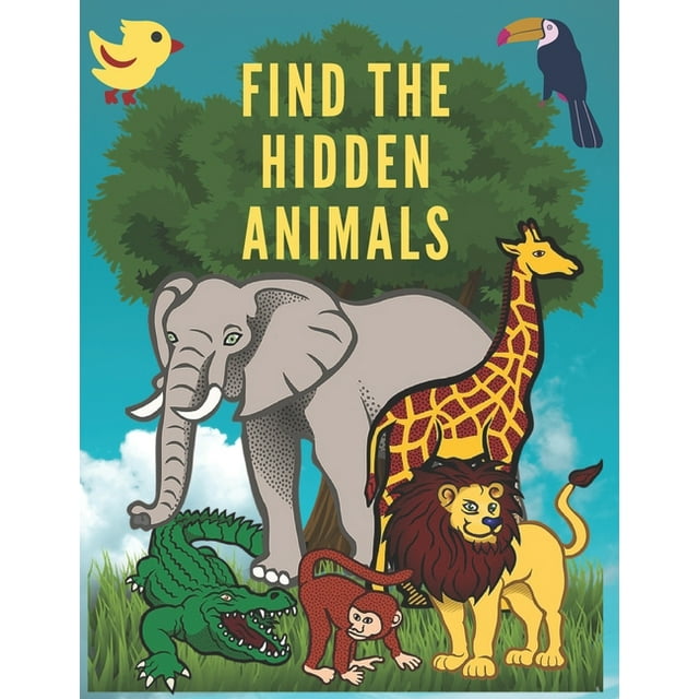 Find The Hidden Animals: Look And Find Animals Books For Kids ...