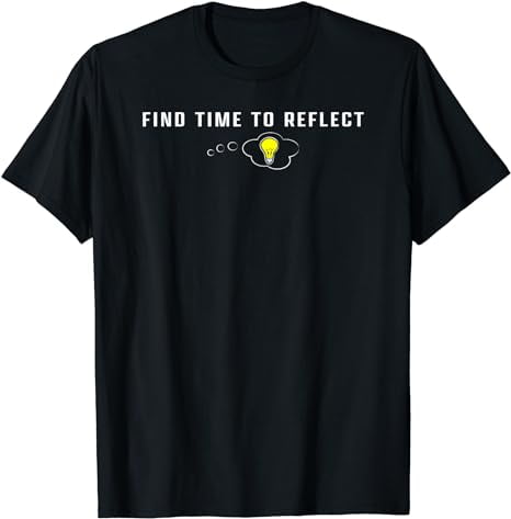Find Time To Reflect Self Reflection Light Bulb T-Shirt - Walmart.com