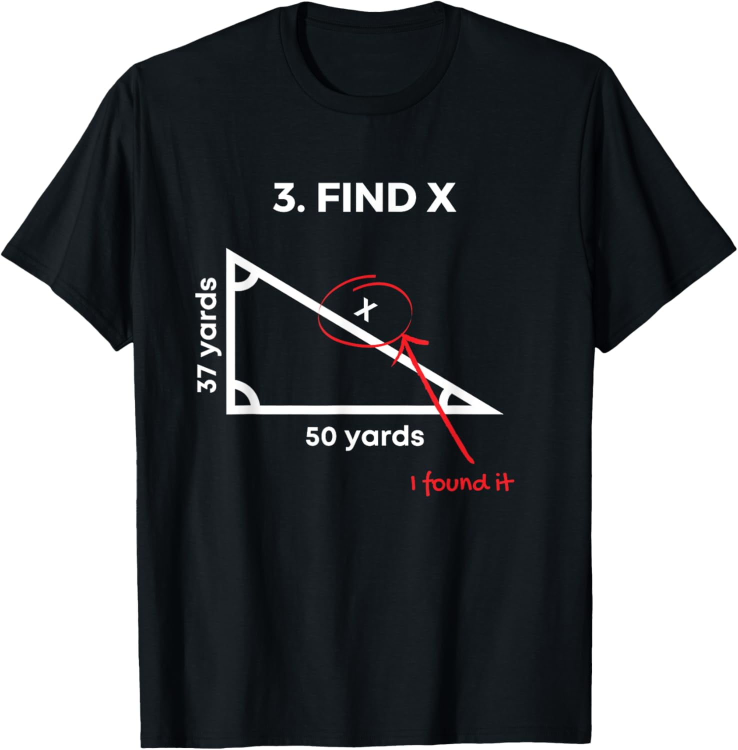 Find X - Math Problem - Funny Sarcastic Math Lover T-Shirt - Walmart.com