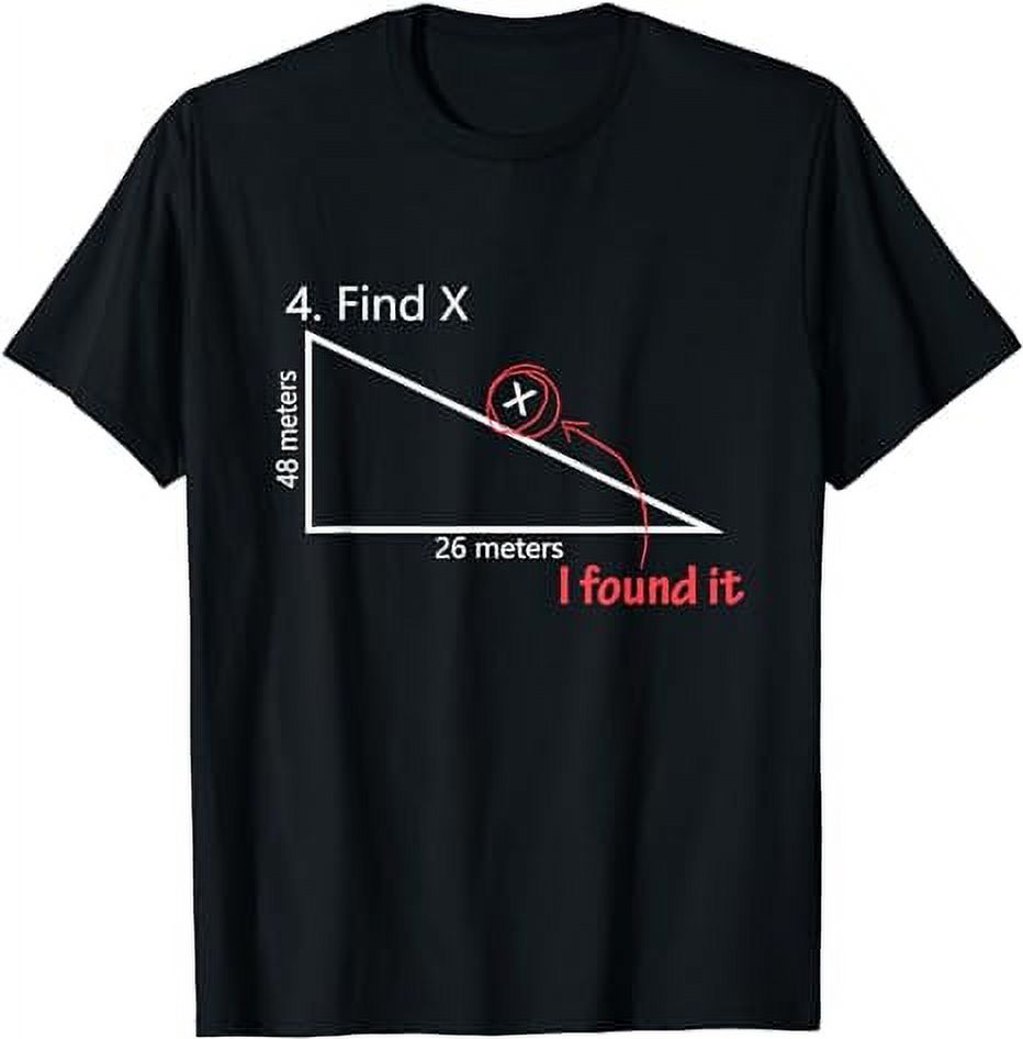 Find X Math Teacher Graphic Sarcastic Gift Novelty Dad Joke T-Shirt ...