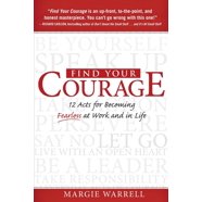 Fearless at Work: Achieve Your Potential by Transforming Small Moments ...