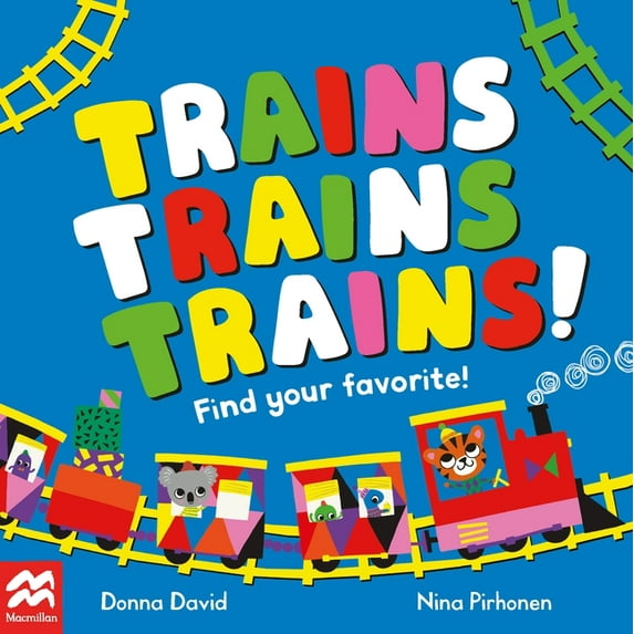Find Your Favorite Trains Trains Trains!, (Board Book) - Walmart.com