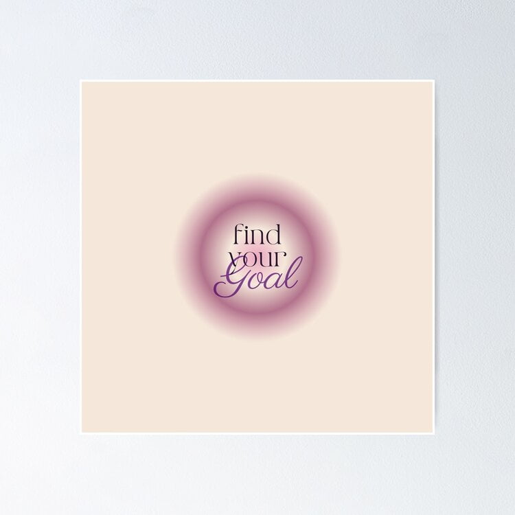 Find Your Goal Poster- Unframed Poster | Wall Art | Perfect For Home ...