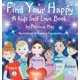 Find Your Happy : A Kids Self Love Book (Hardcover) - Walmart.com