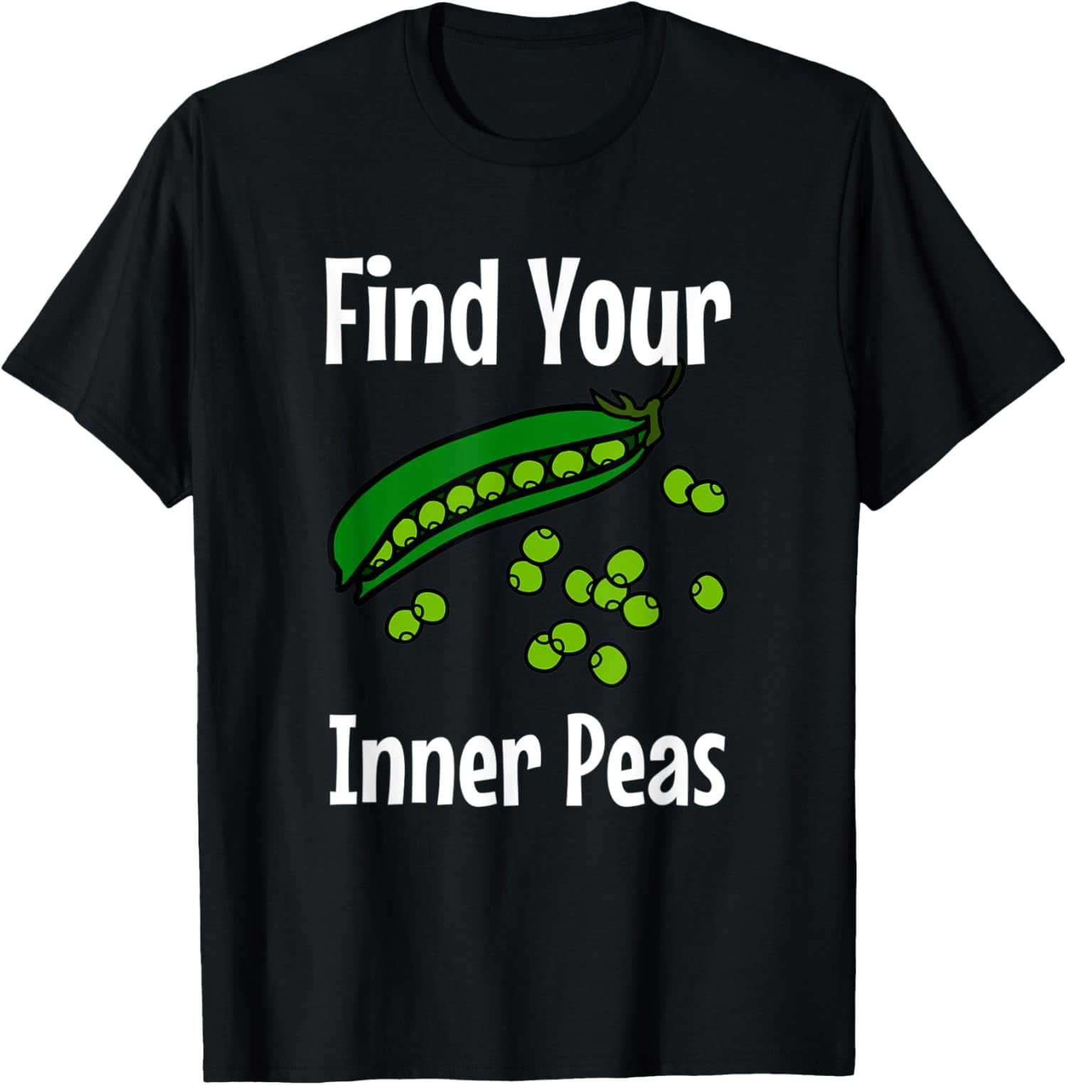 Find Your Inner Peas Motivational Quote T-Shirt - Walmart.com