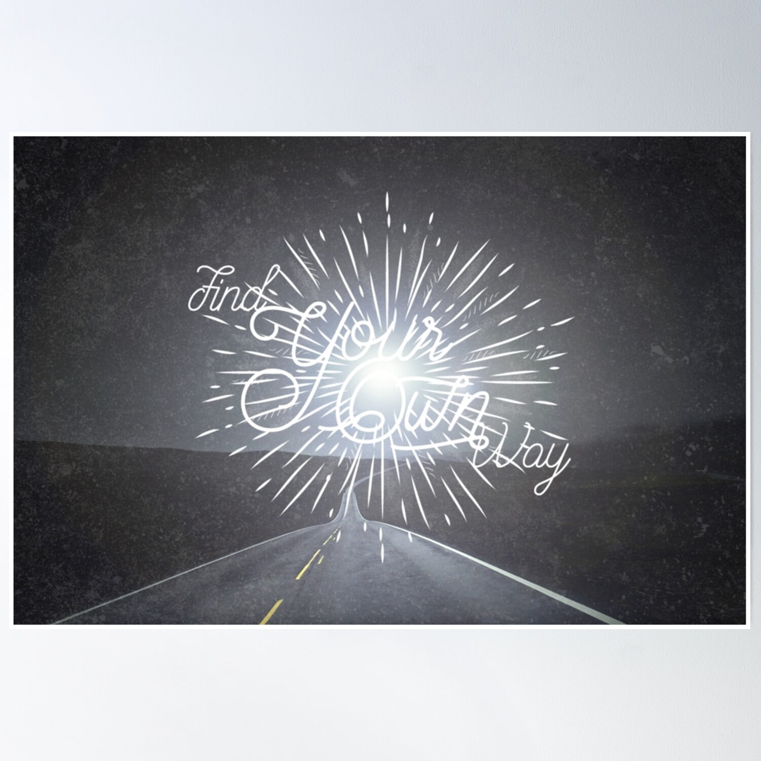 Find Your Own Way Poster Wall Art, Modern Wall Decor, 24x36 UNFRAMED ...