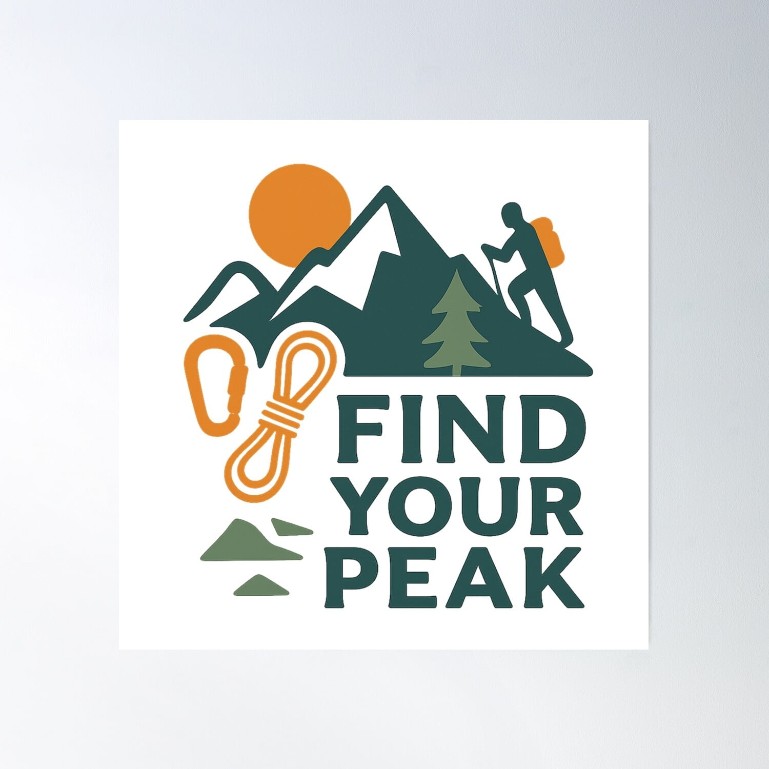 Find Your Peak – Motivational Hiking And Climbing Design Poster Wall Art, Modern Wall Decor ...