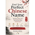 Find Your Perfect Chinese Name: Meanings, Culture and a Step-by-Step ...