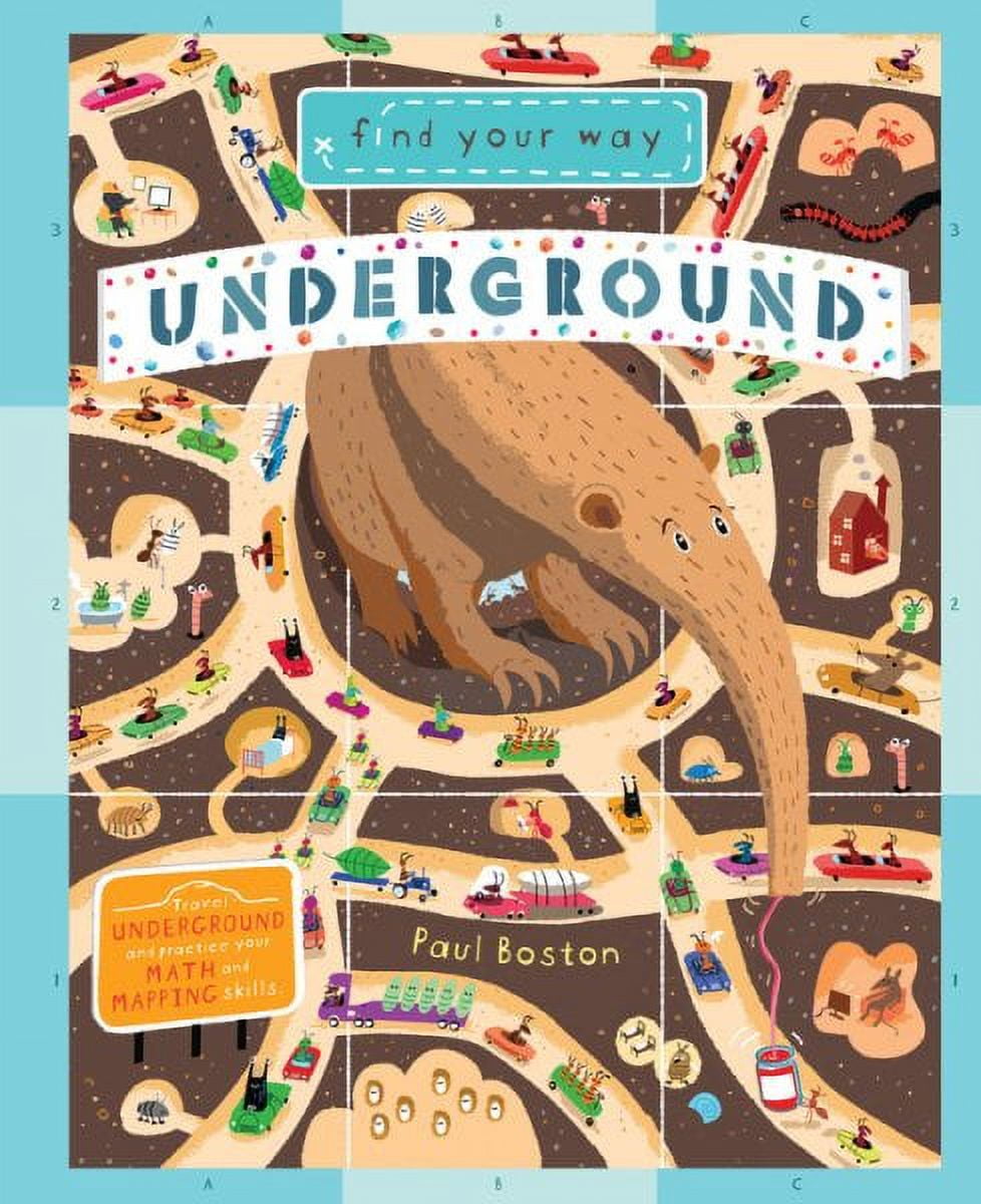 Find Your Way: Find Your Way Underground : Travel underground and ...
