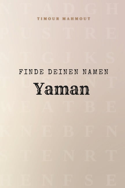 Finde Deinen Namen Yaman: Ein RÃ¤tselbuch der besonderen Art - dein ...