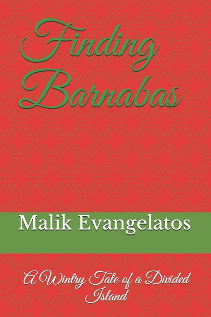 Finding Barnabas : A Wintry Tale of a Divided Island - Walmart.com