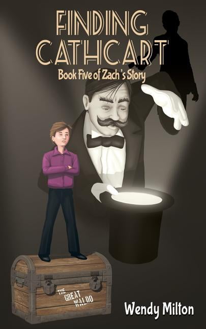 Finding Cathcart: Book Five of Zach's Story (Second Edition) (Paperback ...