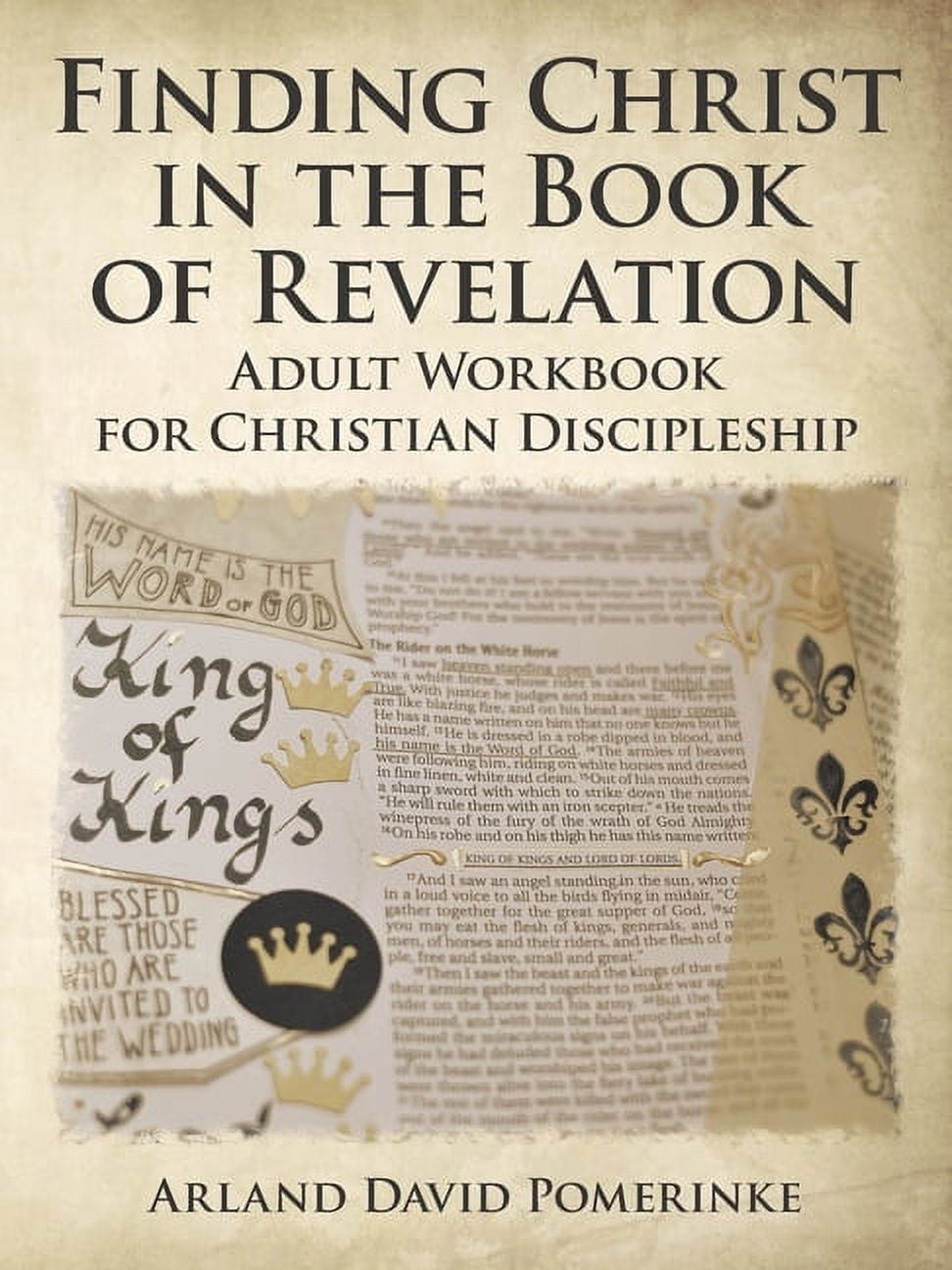 Finding Christ in the Book of Revelation : Adult Workbook for Christian ...
