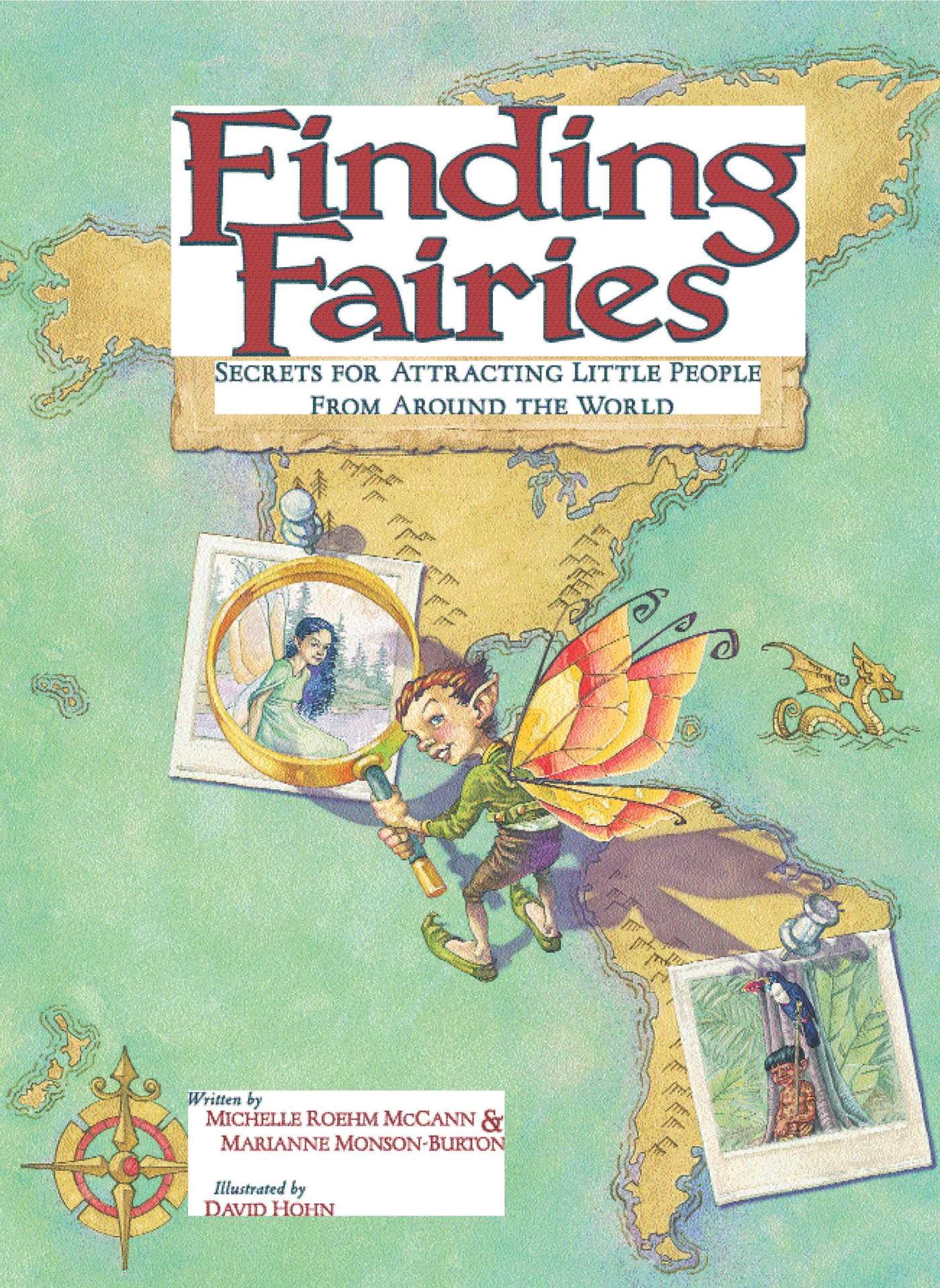 Finding Fairies : Secrets for Attracting Little People from Around the ...