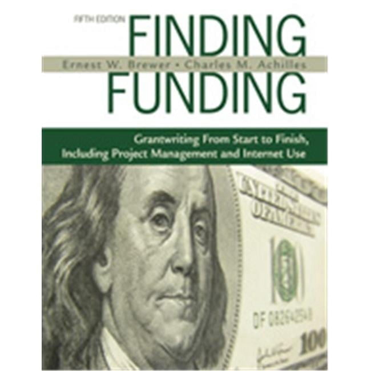 Finding Funding Grantwriting From Start To Finish, Including Project ...